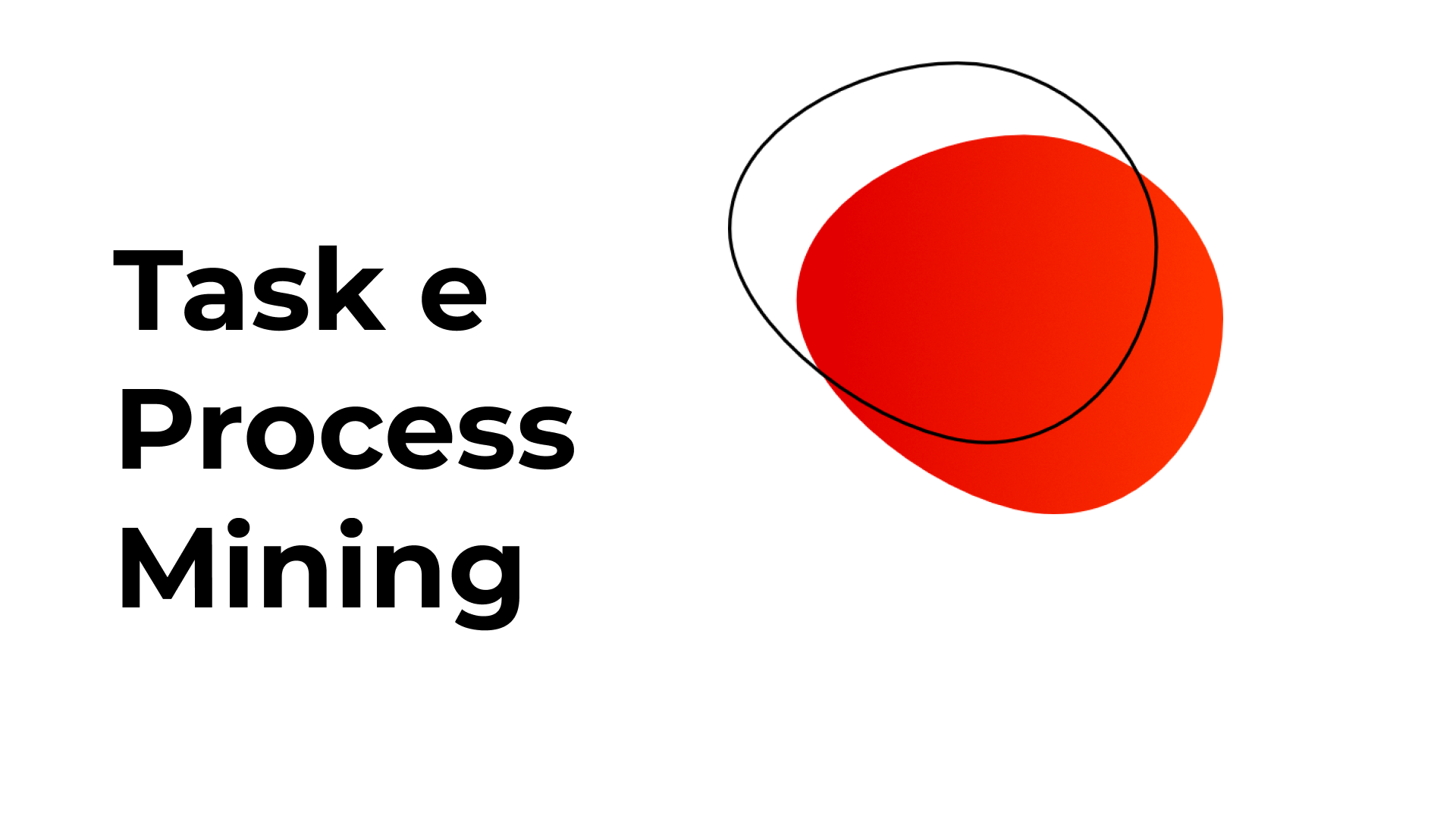 Task e Process Mining: Analisi Avanzata dei Processi Aziendali